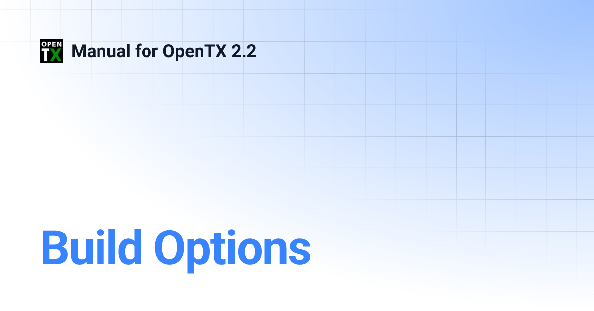 Build Options | Manual for OpenTX 2.2