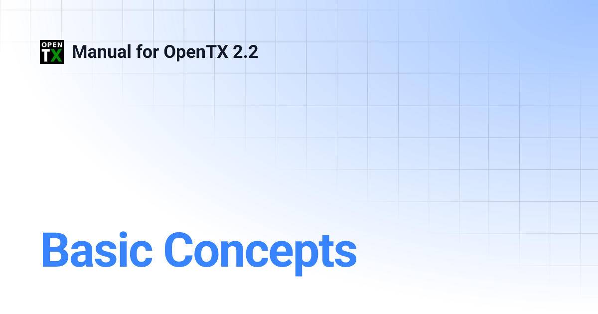 Basic Concepts | Manual for OpenTX 2.2