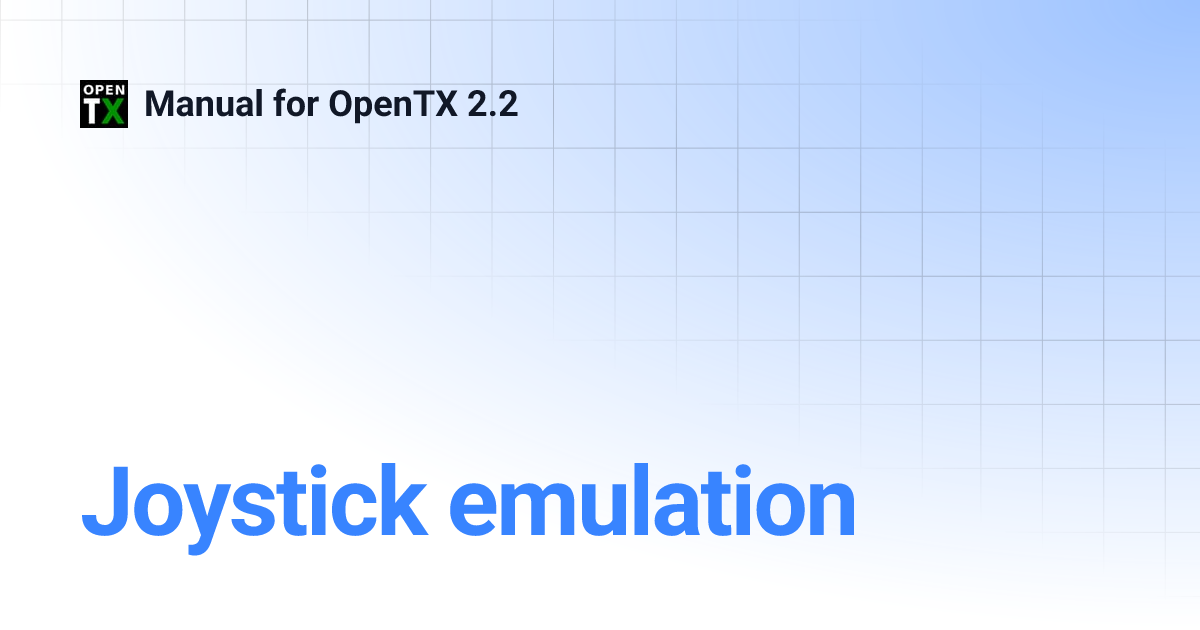 Joystick emulation | Manual for OpenTX 2.2