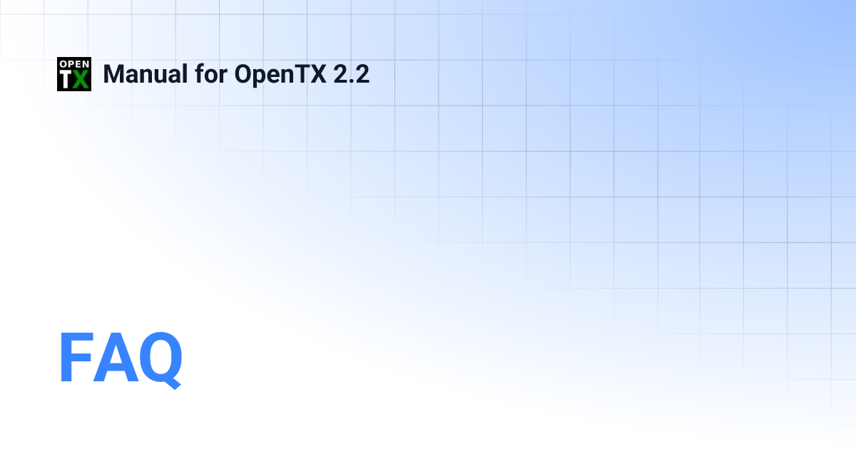 FAQ | Manual for OpenTX 2.2