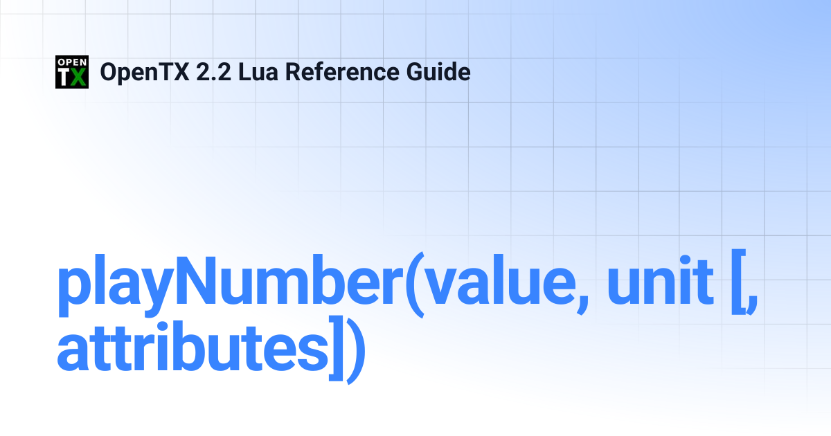 Playnumber Value Unit Attributes Opentx 2 2 Lua Reference Guide